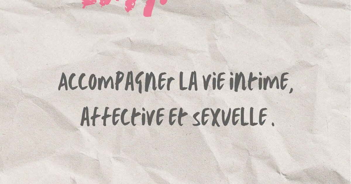 Livret : Accompagnement sur la vie affective, intime et sexuelle ...